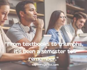 130+ End Of Semester Captions For Instagram (Funny and Cool)