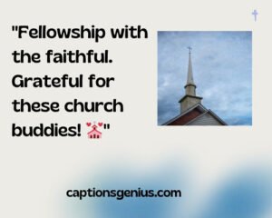 450+ Church Captions For Instagram - Share Worship Moments!