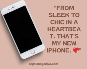 350+ Best iPhone Captions For Instagram - Elevate Your Post!