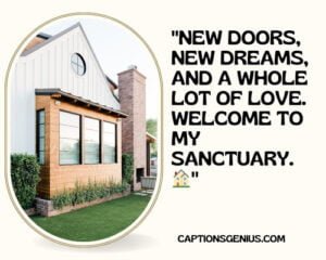 120+ Best New Home Captions for Instagram - Make Them Envy