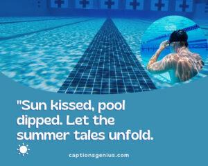 1000+ Best Pool Captions For Instagram - Sun, Swim, & Share!