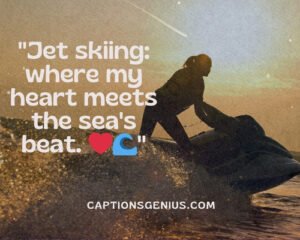 200+ Best Jet Ski Captions for Instagram - Ride the Wave!