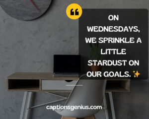 350+ Best Wednesday Captions For Instagram