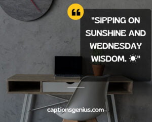 350+ Best Wednesday Captions For Instagram